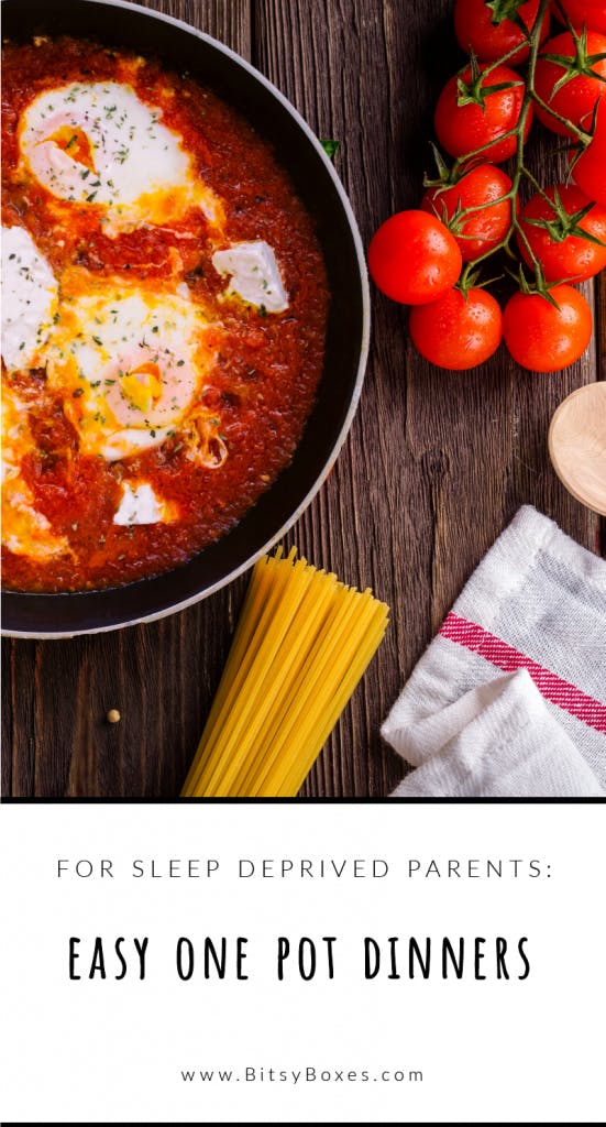 Easy One Pot Dinners for Sleep Deprived Parents | Bitsy Boxes